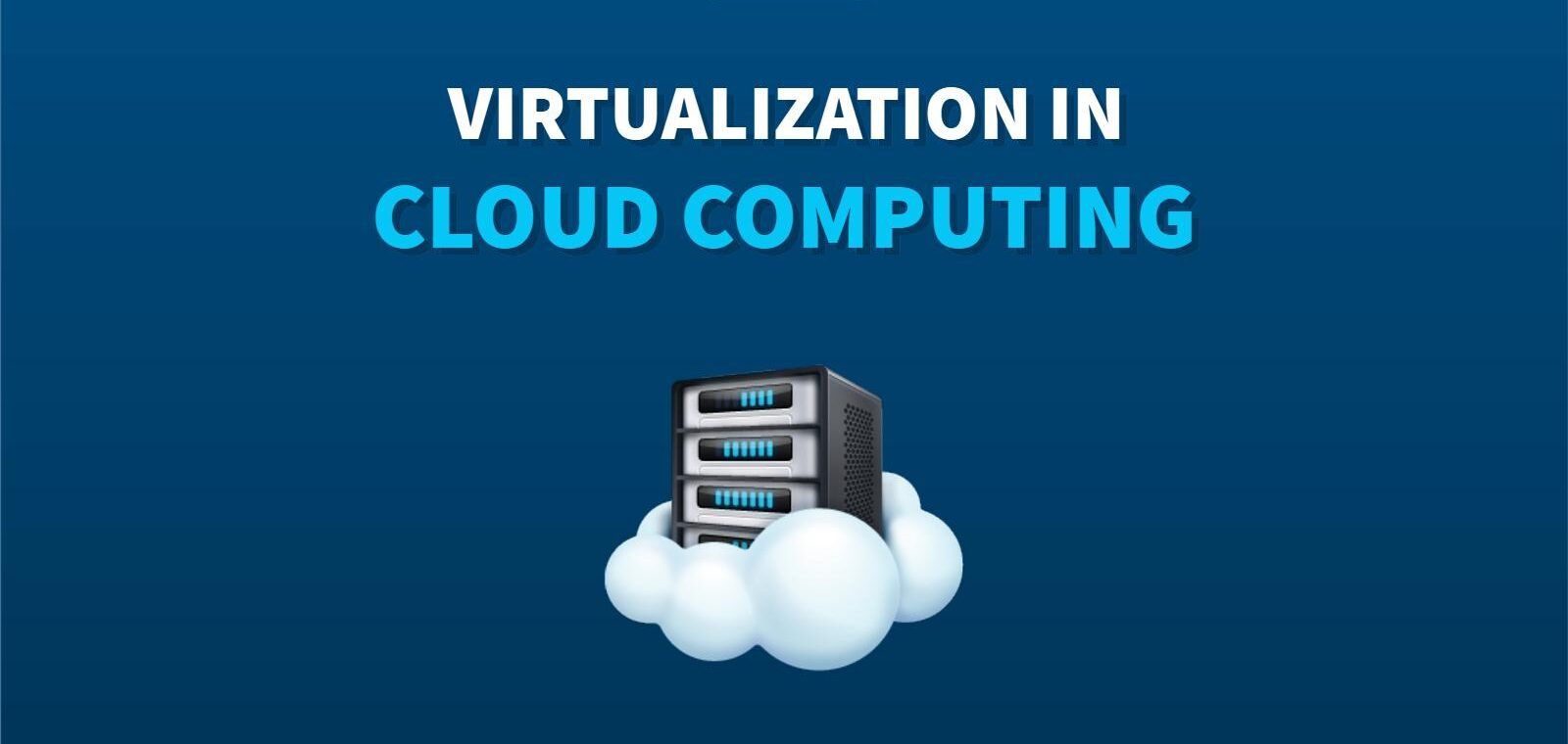 Virtualization in Cloud Computing - Cloud Computing Gate